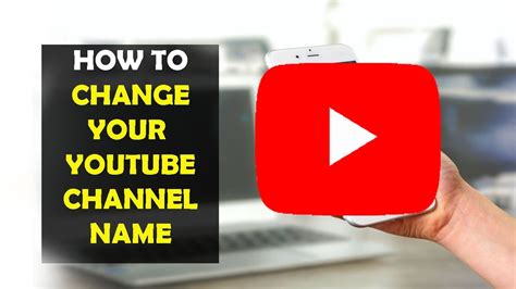 How To Change Your YouTube Channel Name YouTube