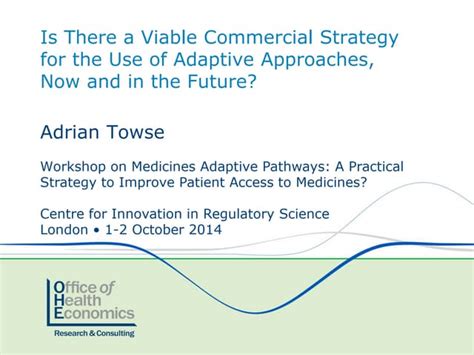 Adaptive Pathways As Incentives For Innovation Ppt