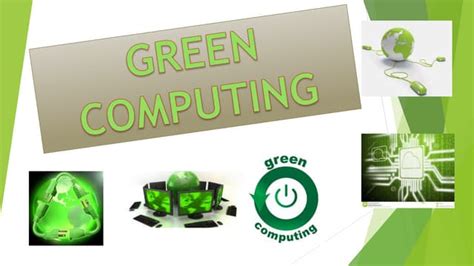 Green Computing Pptpptx Technology And Computing