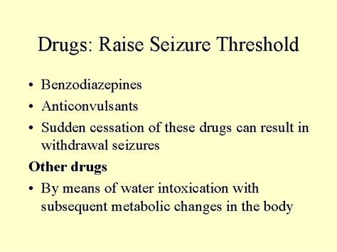 Seizure Threshold And Psychoactive Drugs Sue Henderson Definition