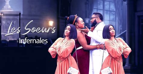 Les Soeurs Infernales En Streaming Direct Et Replay Sur CANAL MyCANAL Congo