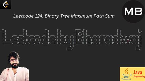 108 Leetcode 124 Binary Tree Maximum Path Sum Java Youtube