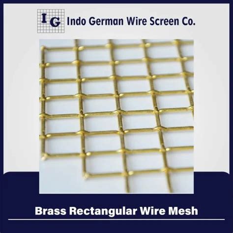 Brass Rectangular Wire Mesh At Best Price In Mumbai By Indo German Wire Screen Company Id