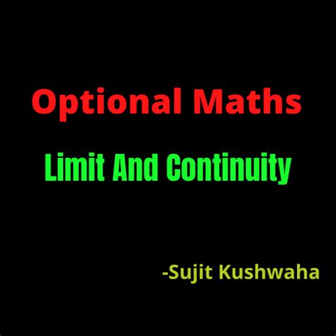 Limit And Continuity Sujit Prasad Kushwaha