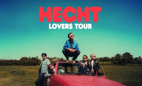 Hecht Lovers Tour 202526 In Chur Pop And Rock Konzerte