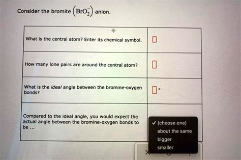 Solved Consider The Bromite Bro2 Anion What Is The Central Atom