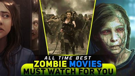 10 Best Zombie Movies Of All Time Zombie Apocalypse Youtube