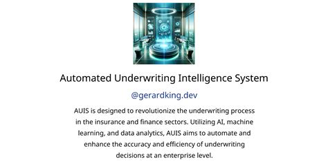 Automated Underwriting Intelligence System Gpts Features And Functions