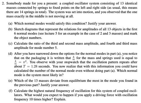 Solved Somebody Made For You A Present A Coupled Oscillator