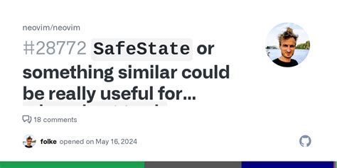 `safestate` Or Something Similar Could Be Really Useful For `vimuiattach` · Issue 28772