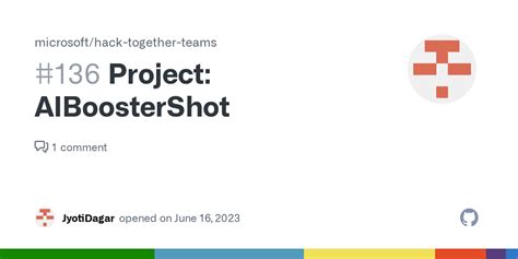 Project Aiboostershot · Issue 136 · Microsofthack Together Teams · Github