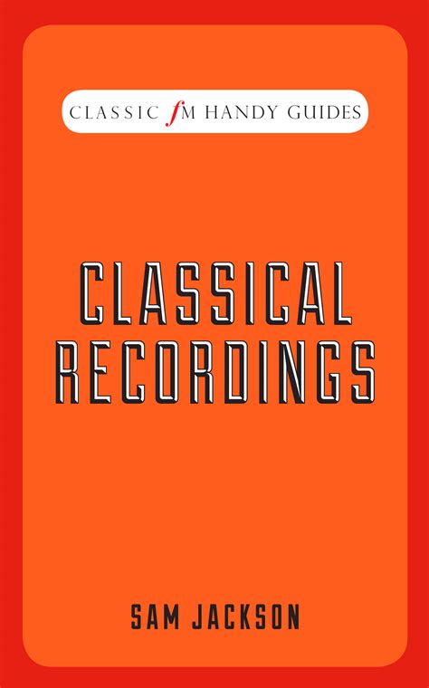 Elliott And Thompson Classic Fm Handy Guides Classical Recordings