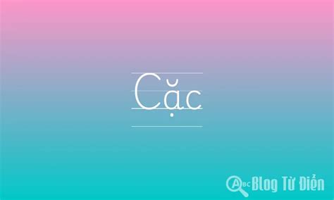 [danh Từ] Cặc Là Gì Từ đồng Nghĩa Trái Nghĩa Từ Điển Tiếng Việt