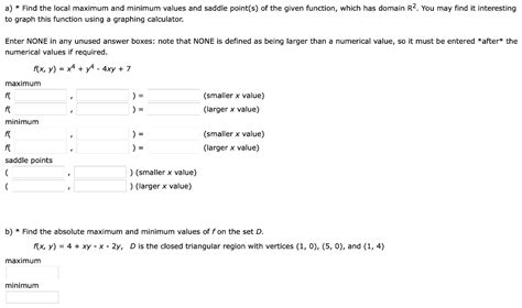 Solved A Find The Local Maximum And Minimum Values And Chegg