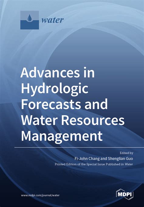 Advances In Hydrologic Forecasts And Water Resources Management Mdpi