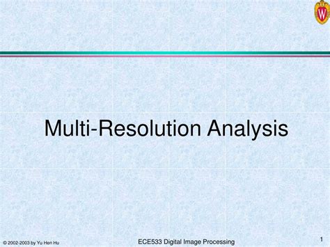 Ppt Multi Resolution Analysis Powerpoint Presentation Free Download