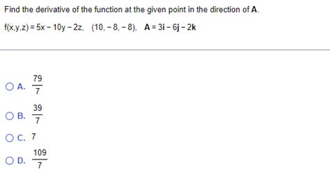 Solved Find The Derivative Of The Function At The Given Chegg