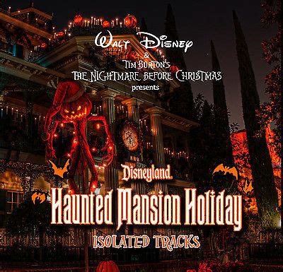 Haunted Mansion Holiday Nightmare Before Christmas Isolated Tracks