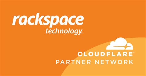 Cloudflare And Rackspace Technology Expand Partnership With Managed Services