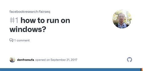 How To Run On Windows · Issue 1 · Facebookresearch Fairseq · Github