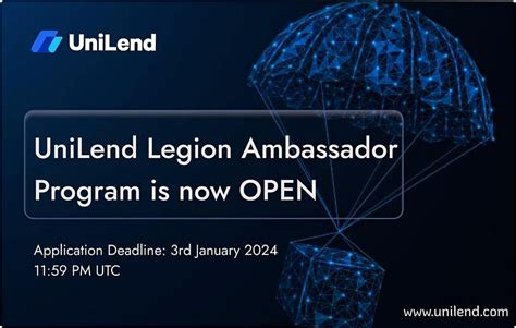📢 Apply Now Unilend Legion Ambassador Program Is Now Open🎉 🤩join The Ultimate Defi Crew And