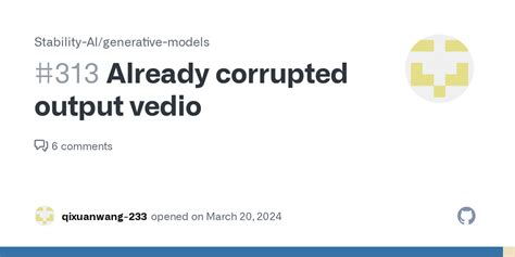 Already Corrupted Output Vedio Issue Stability AI Generative Models GitHub
