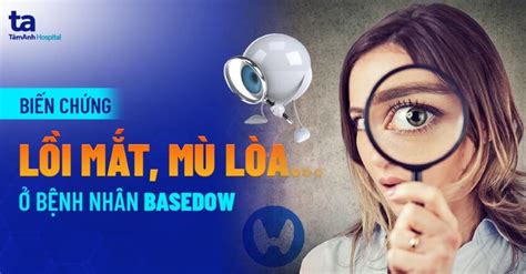 Biến Chứng Nguy Hiểm Có Thể Gặp ở Người Bệnh Basedow