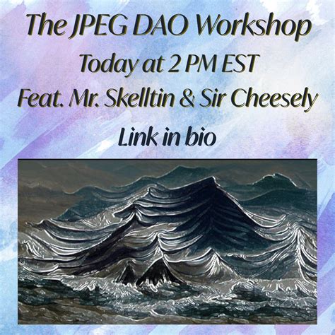 Nakedstoneart On Twitter The Jpeg Dao Workshop Continues Today At Pm Est Https T Co