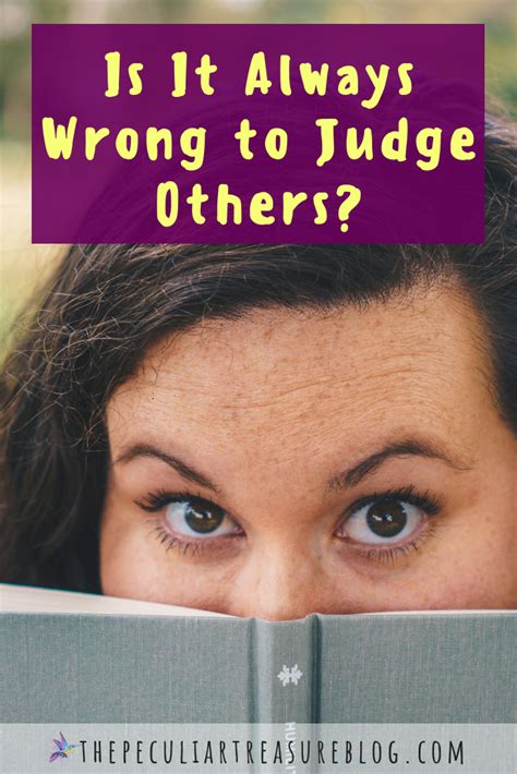 the peculiar treasure is it always wrong to judge how judging can