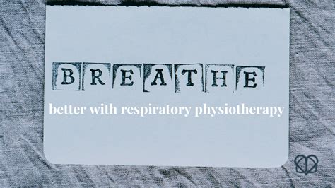 How Can Respiratory Physiotherapy Help Your Breathing Pattern Air Physiotherapy Breathing