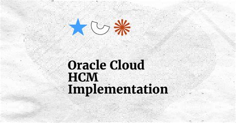 Oracle Cloud Hcm Implementation A Complete Guide