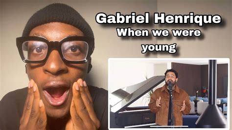 Gabriel Henrique When We Were Young Cover By Adele Video