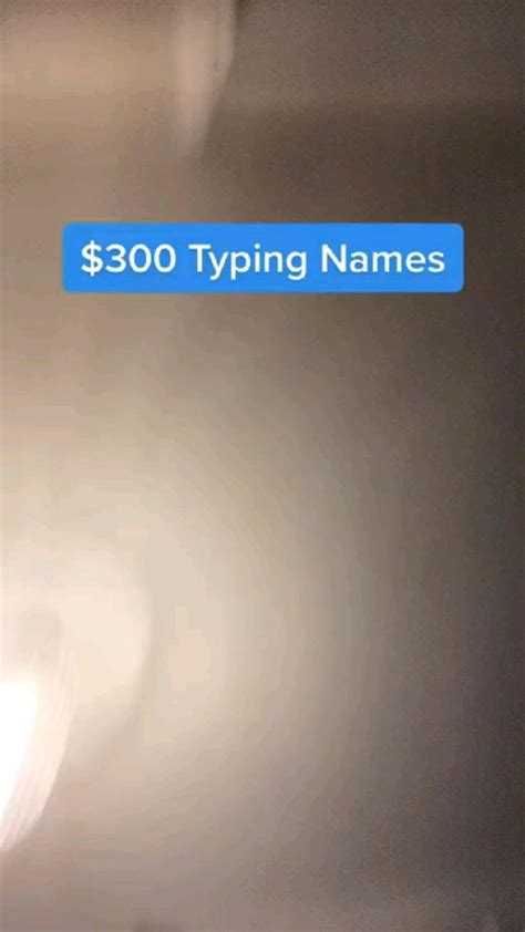 Typing Names Money Making Hacks