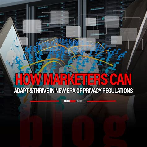 Navigating The New Era Of Privacy Regulations How Marketers Can Adapt