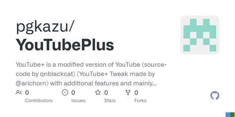 Github Pgkazuyoutubeplus Youtube Is A Modified Version Of Youtube