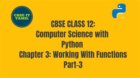 Cbse Class 12 Computer Science With Python083 Chapter 3 Working
