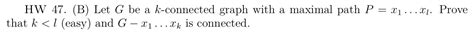 Solved HW B Let G Be A K Connected Graph With A Chegg