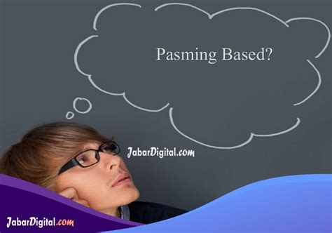 Pasming Based Itu Artinya Adalah Apa Ini Jawabannya