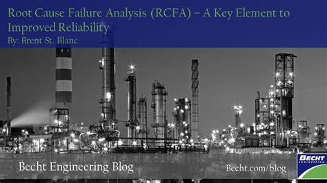Root Cause Failure Analysis Rcfa A Key Element To Improved