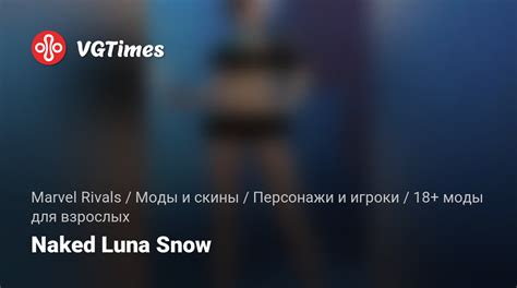 Marvel Rivals — Naked Luna Snow 18 Adult Mods Characters And Players