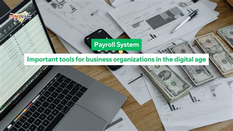 Payroll System Important Tools For Business Organization In The Digital Age Easetrack