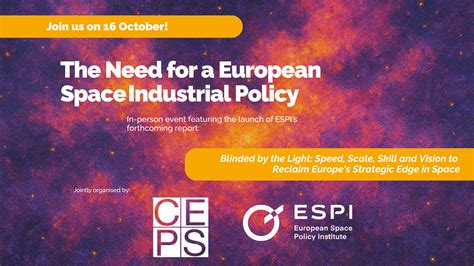 The Need For A European Space Industrial Policy Espi