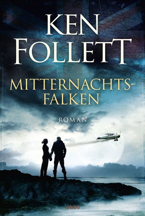 Mitternachtsfalken Roman Follett Ken Dreher Tina Amazonde Bücher