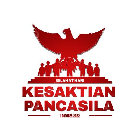 Ucapan Selamat Hari Kesaktian Pancasila 1 Oktober 2022 Hari Pancasila Pancasila Indonesia Png