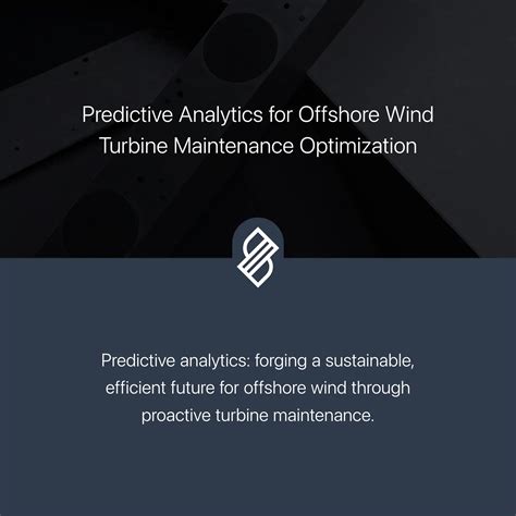 Predictive Analytics For Offshore Wind Turbine Maintenance Optimization → Scenario