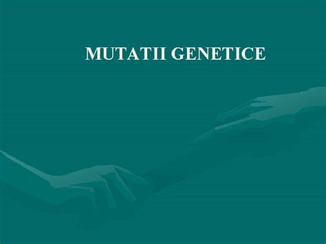 Mutatii Genetice Cuprins 1 2 3 4 5