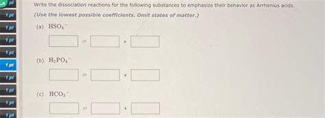 Solved Write The Dissociation Reactions For The Following