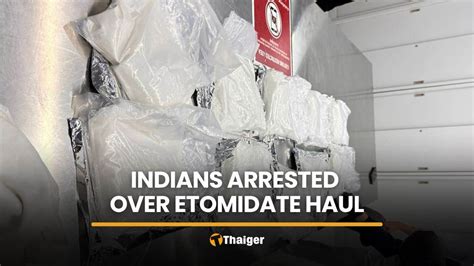 Indian Nationals Arrested Over Etomidate Haul At Suvarnabhumi Thaiger