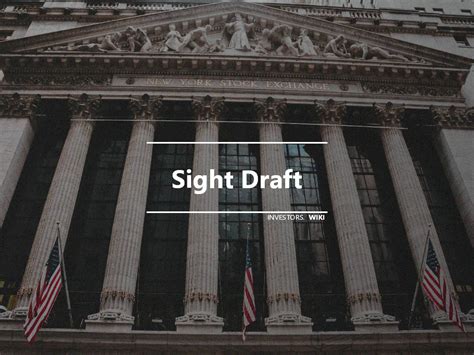 Sight Draft Investors Wiki