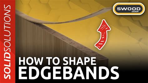 how to shape an edgeband in swood design beginner swood tutorial